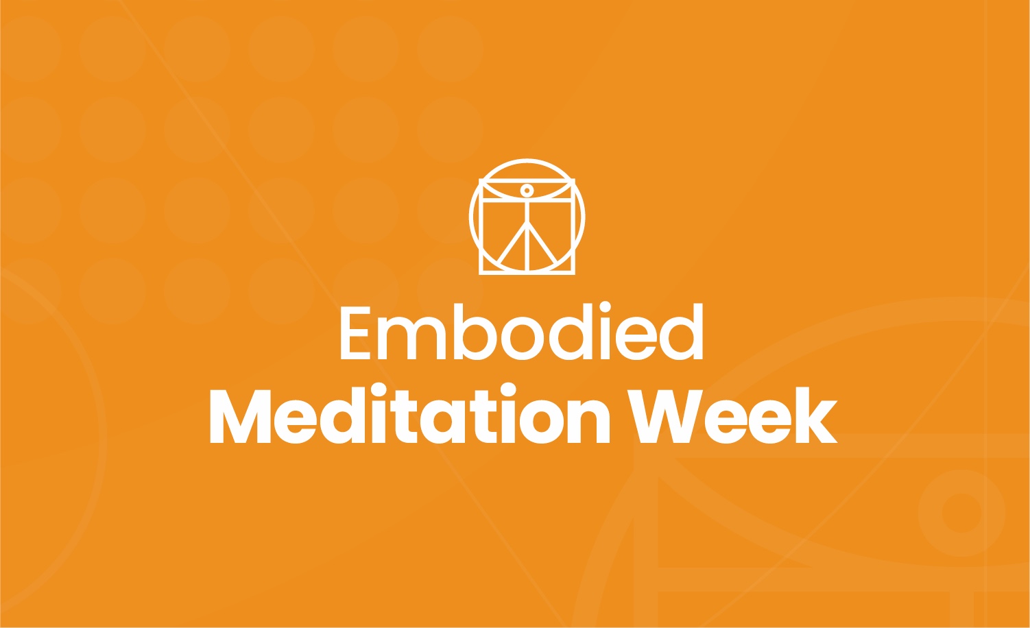 Embodied Meditation Week – The Embodiment Portal